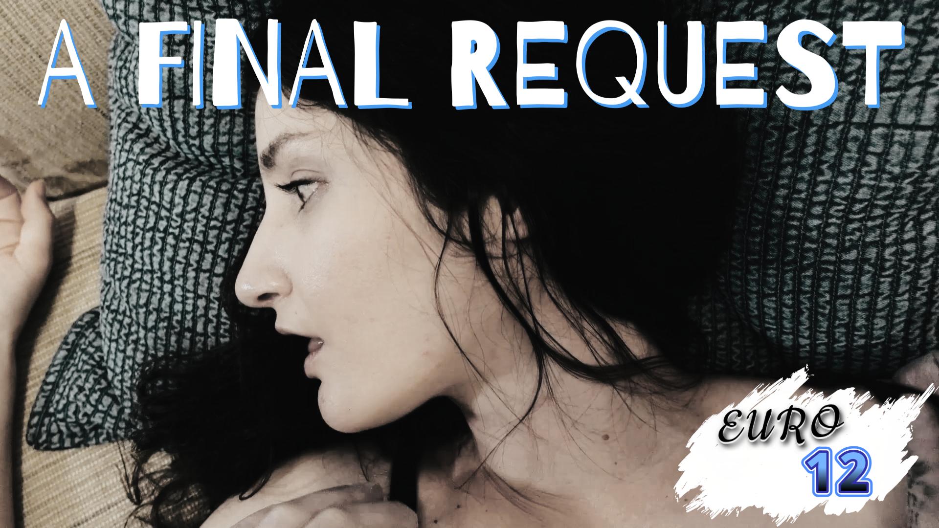 A FINAL REQUEST – ARIELLE – EVIL FANTASIES